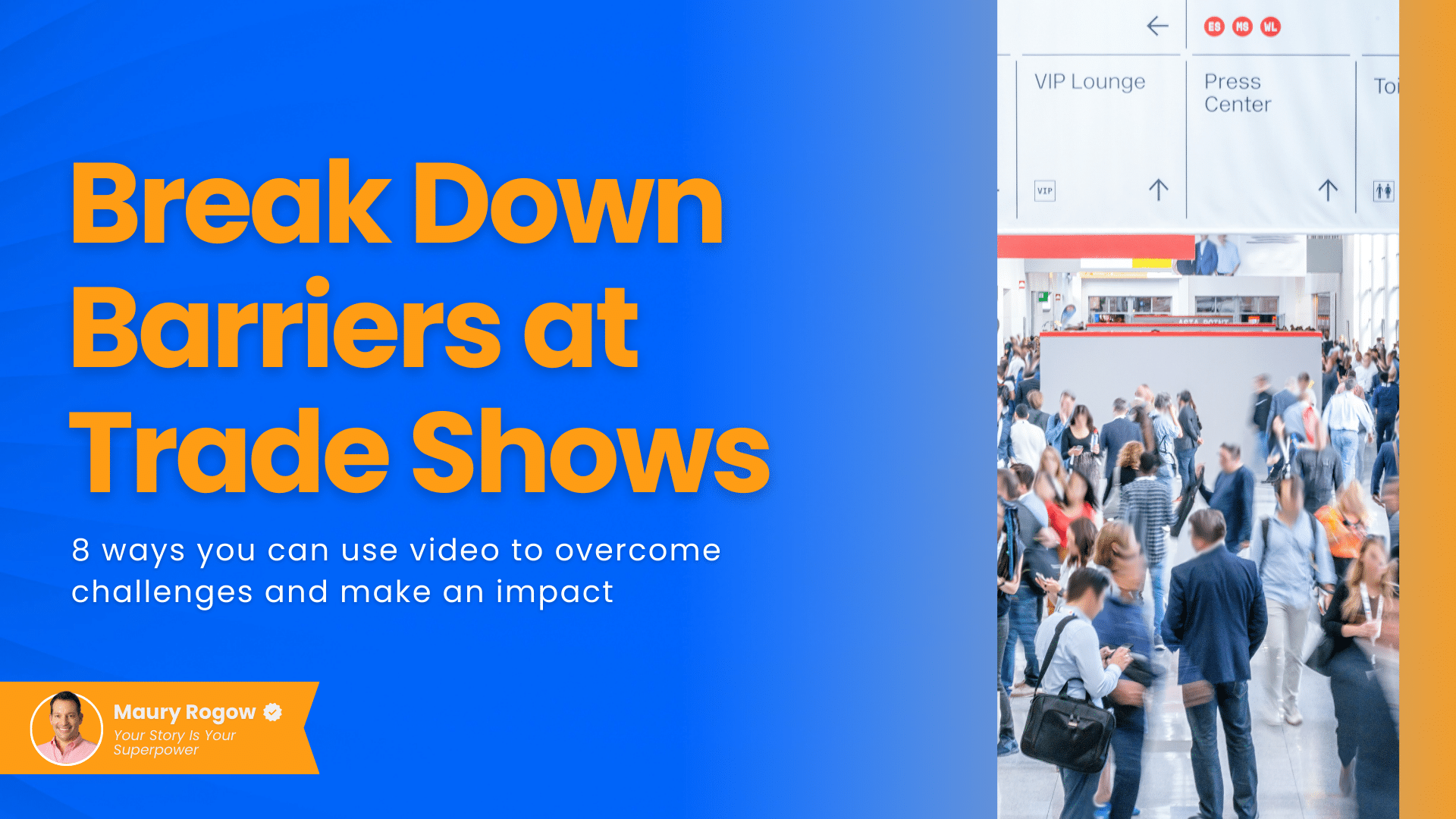 8 Ways to Break Down Barriers at Trade Shows